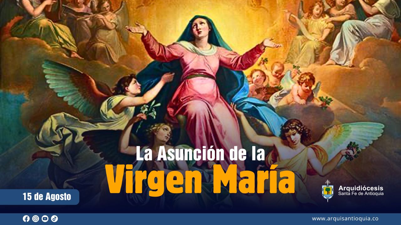 Hoy es la Solemnidad de la Asunción de la Virgen María, madre y modelo ...
